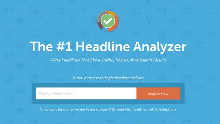 5 Best Headline Analyzer to Create Strong Effective Headlines